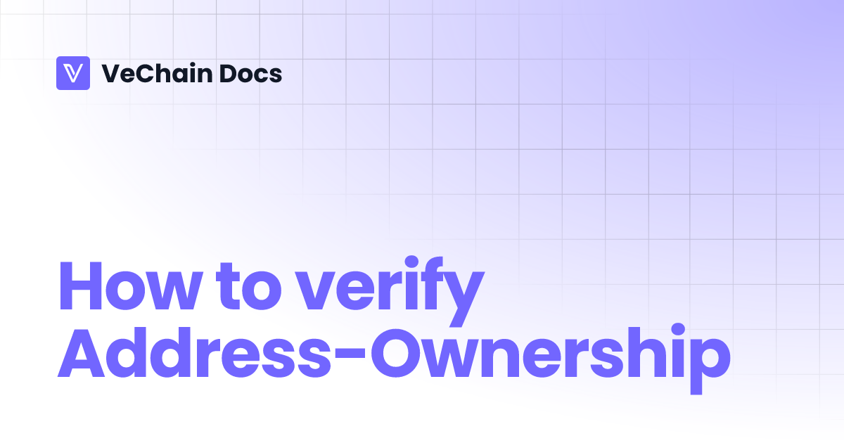 How to verify Address-Ownership | VeChain Docs