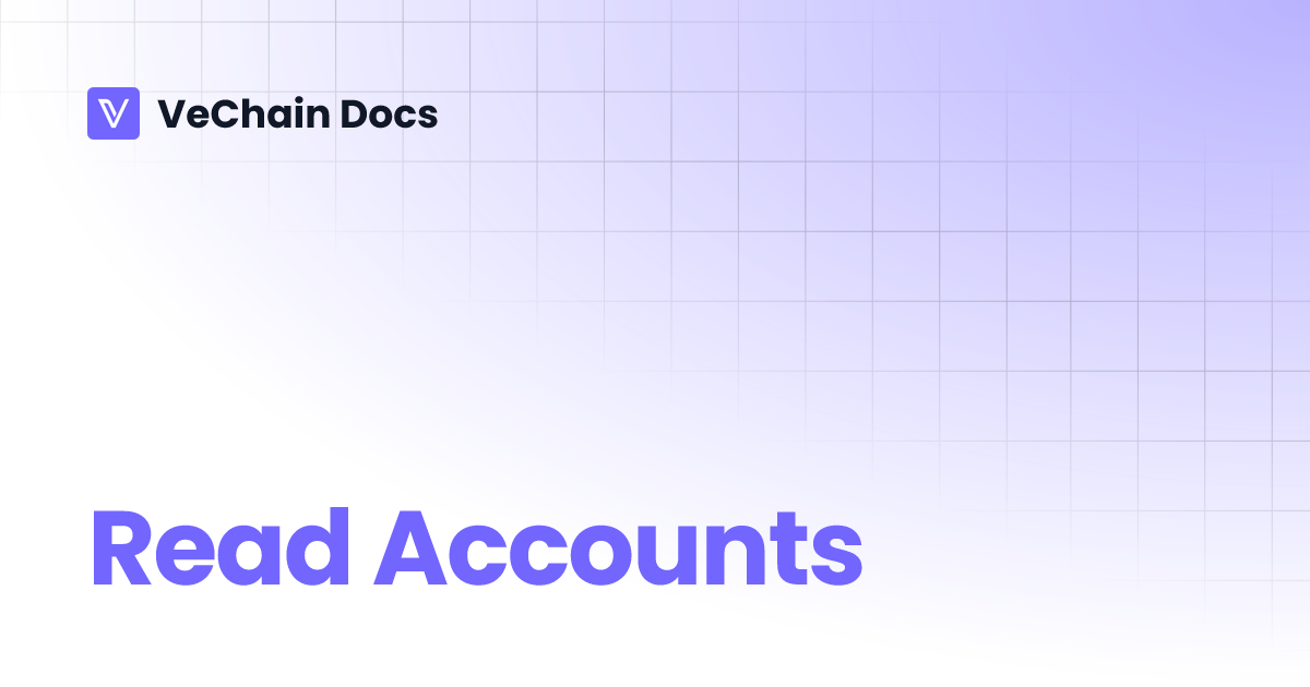 Read Accounts | VeChain Docs