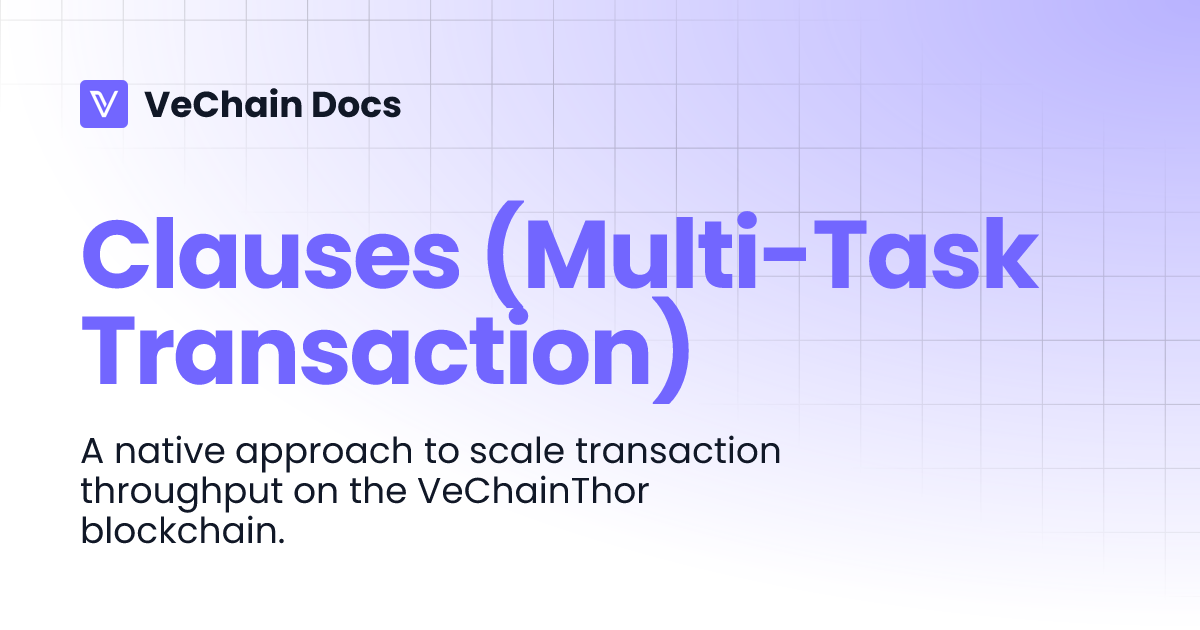 Clauses (Multi-Task Transaction) | VeChain Docs