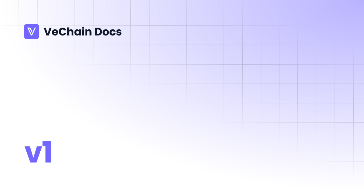 v1 | VeChain Docs