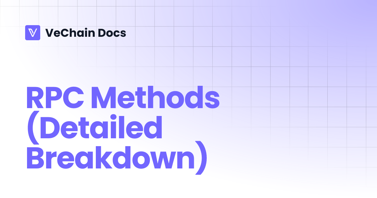 RPC Methods (Detailed Breakdown) | VeChain Docs
