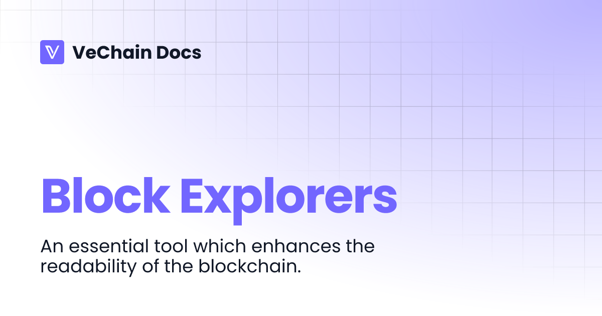 Block Explorers | VeChain Docs