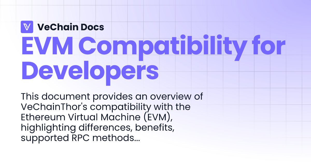 EVM Compatibility for Developers | VeChain Docs