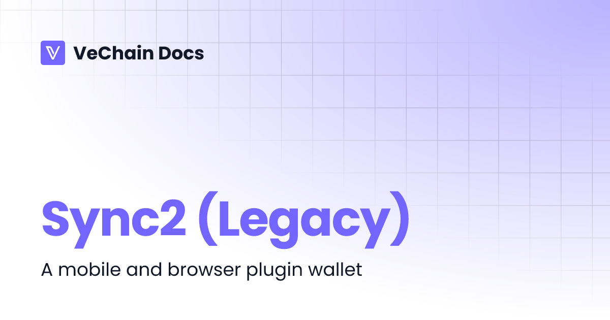 Sync2 | VeChain Docs