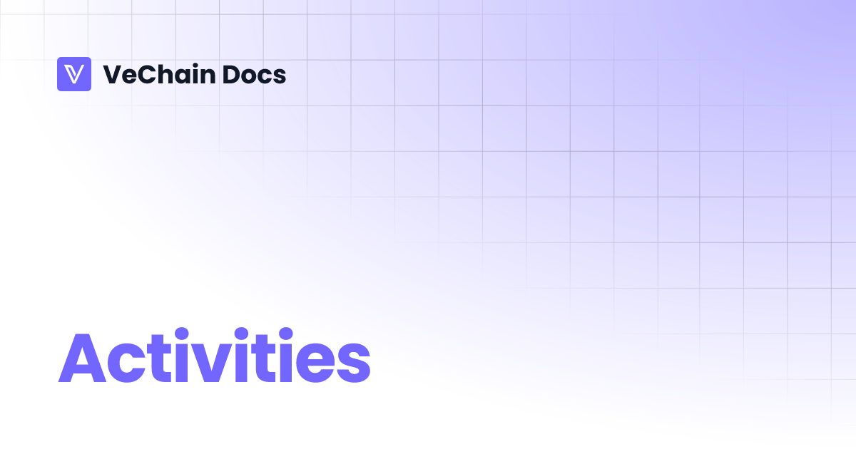 Activities | VeChain Docs
