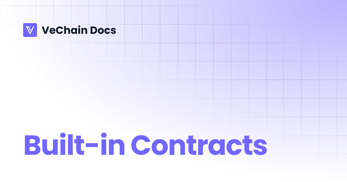 Built-in Contracts | VeChain Docs