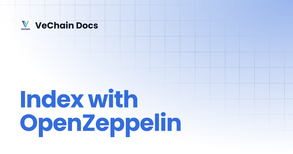 Index with OpenZeppelin | VeChain Docs